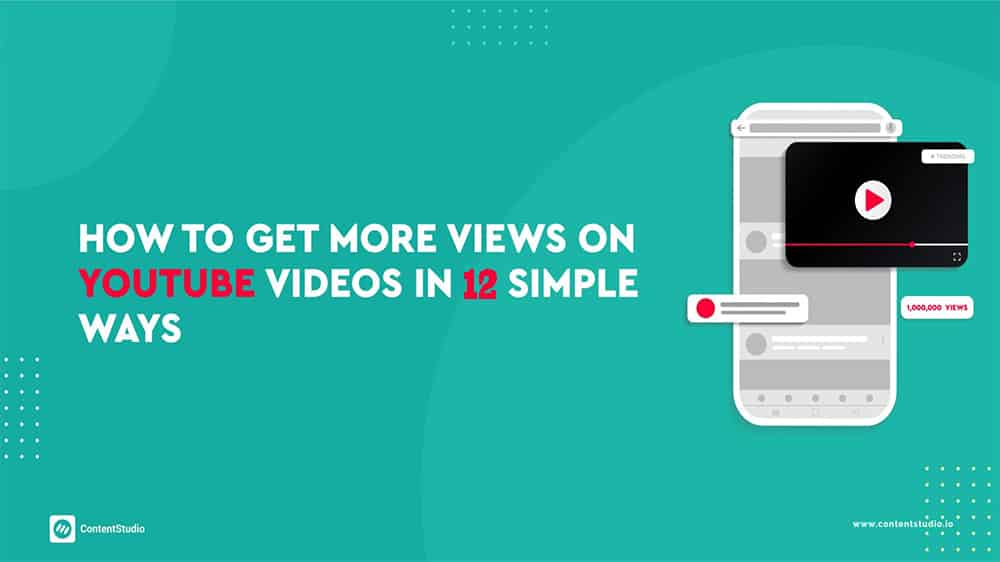 Get More Views On YouTube 12 Ways To Get More Views For Beginners 